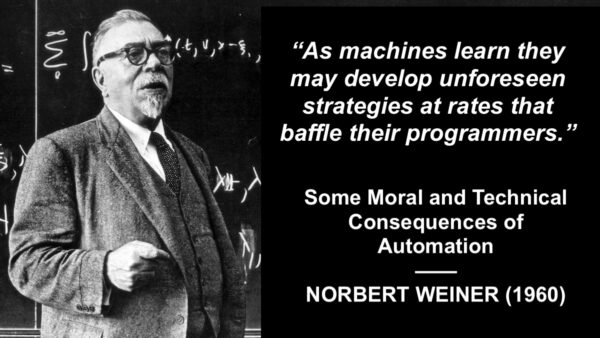 NORBERT WEINER. 1960. Some Moral and Technical Consequences of ...