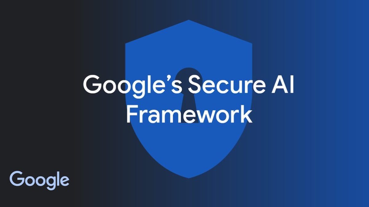 GOOGLE. SAFETY & SECURITY. Introducing Google’s Secure AI Framework ...