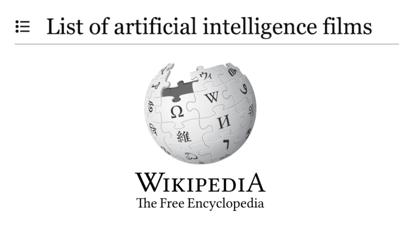 WIKIPEDIA. List of artificial intelligence films. – blog.biocomm.ai