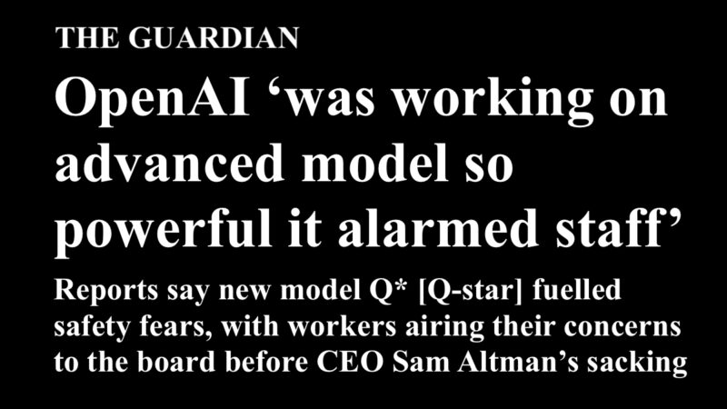 THE GUARDIAN. OpenAI ‘was working on advanced model so powerful it ...